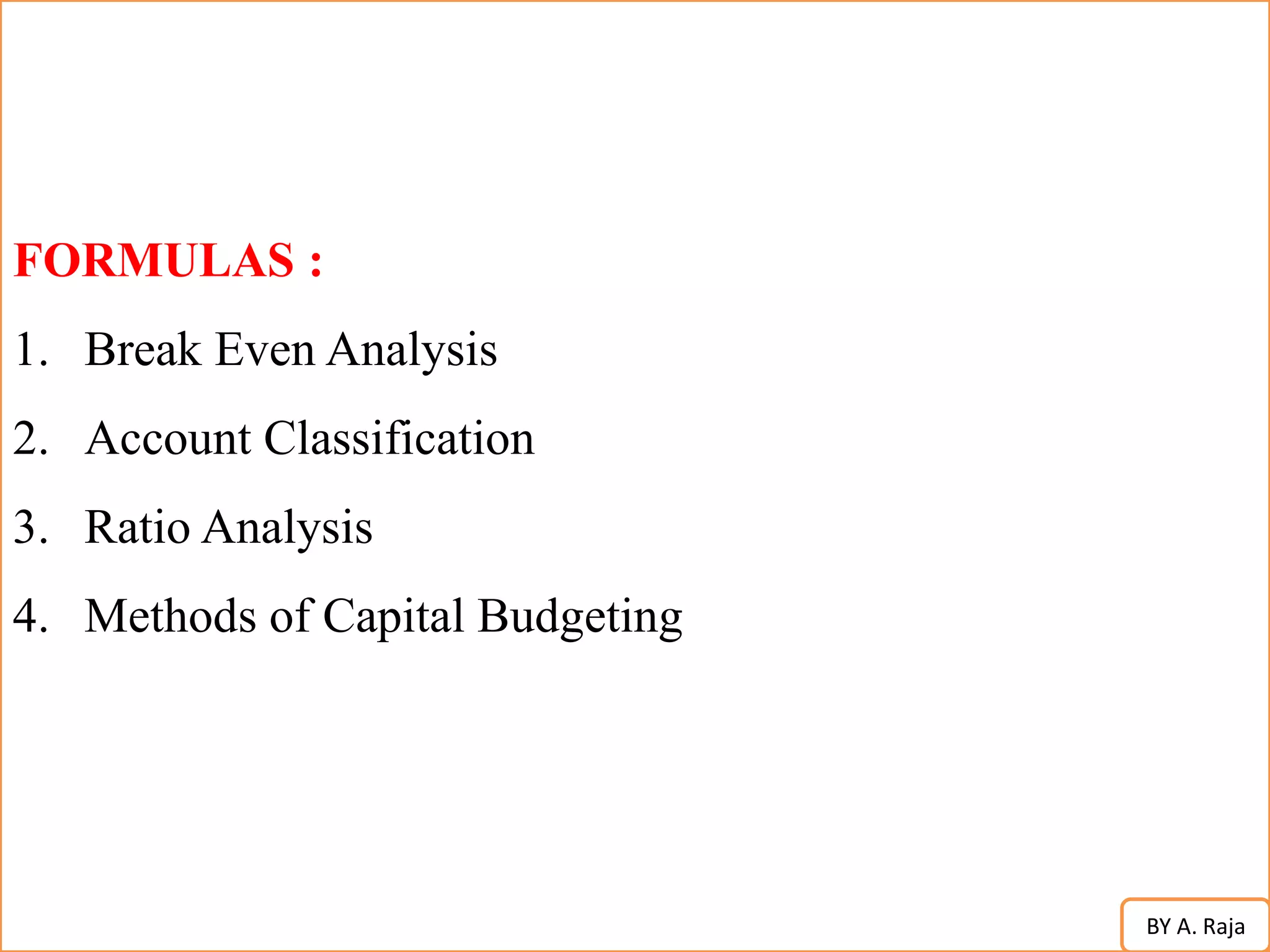 Important Formulas of BEP, Ratio Analysis, Capital Budgeting | PPTX