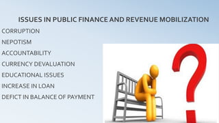 Important issues in public finance and revenue mobilization | PPTX