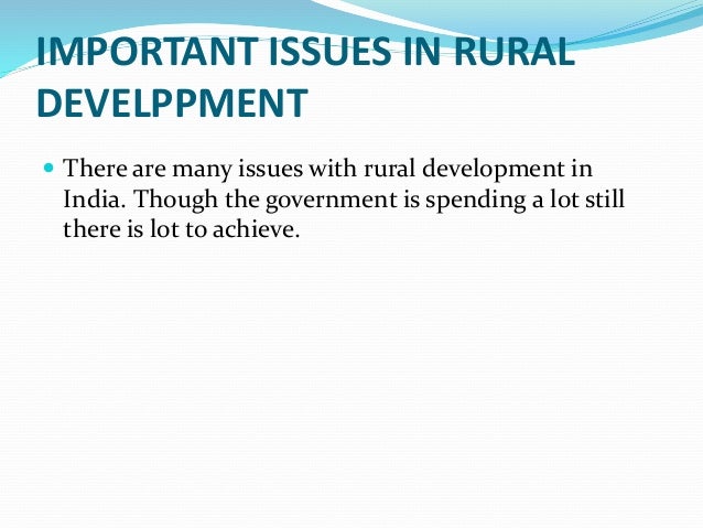 Important issues in rural development