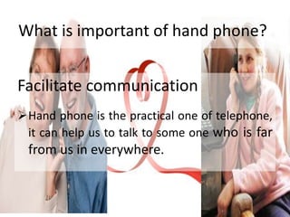 Important of handphone | PPTX