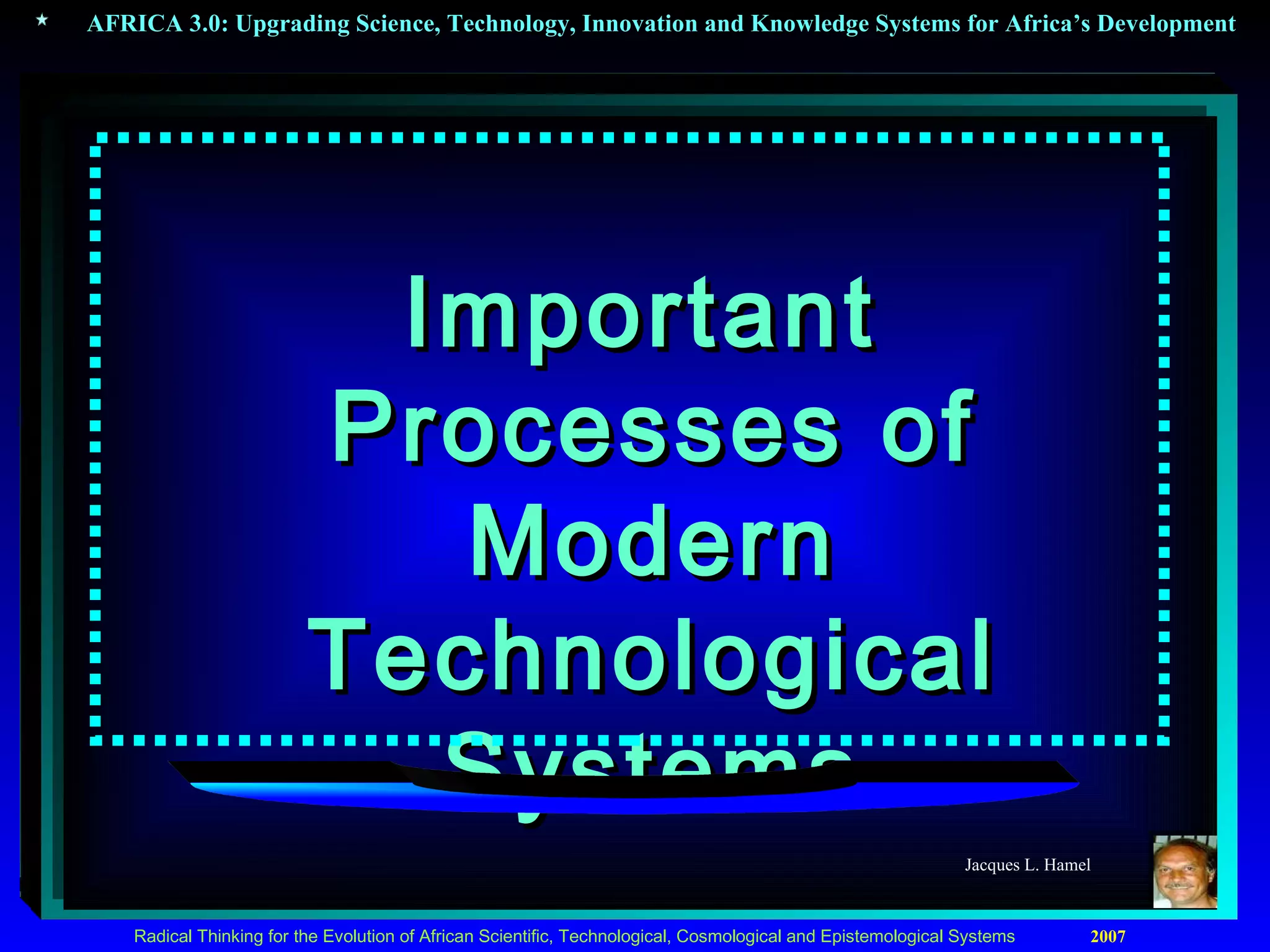 Important Processes Of Modern Technological Systems 5 Slides | PPT