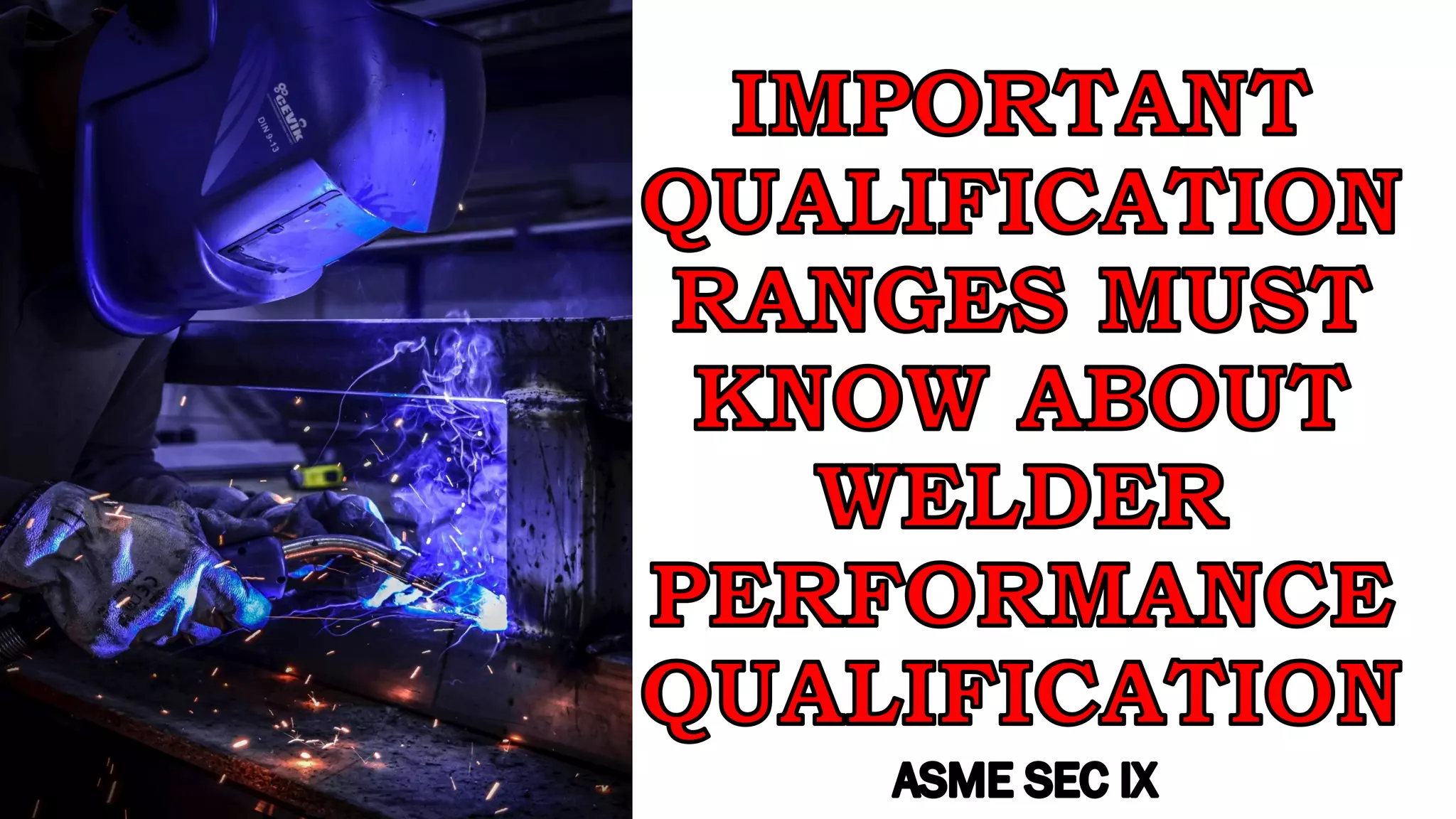 Important qualification ranges must know about welder performance | PDF