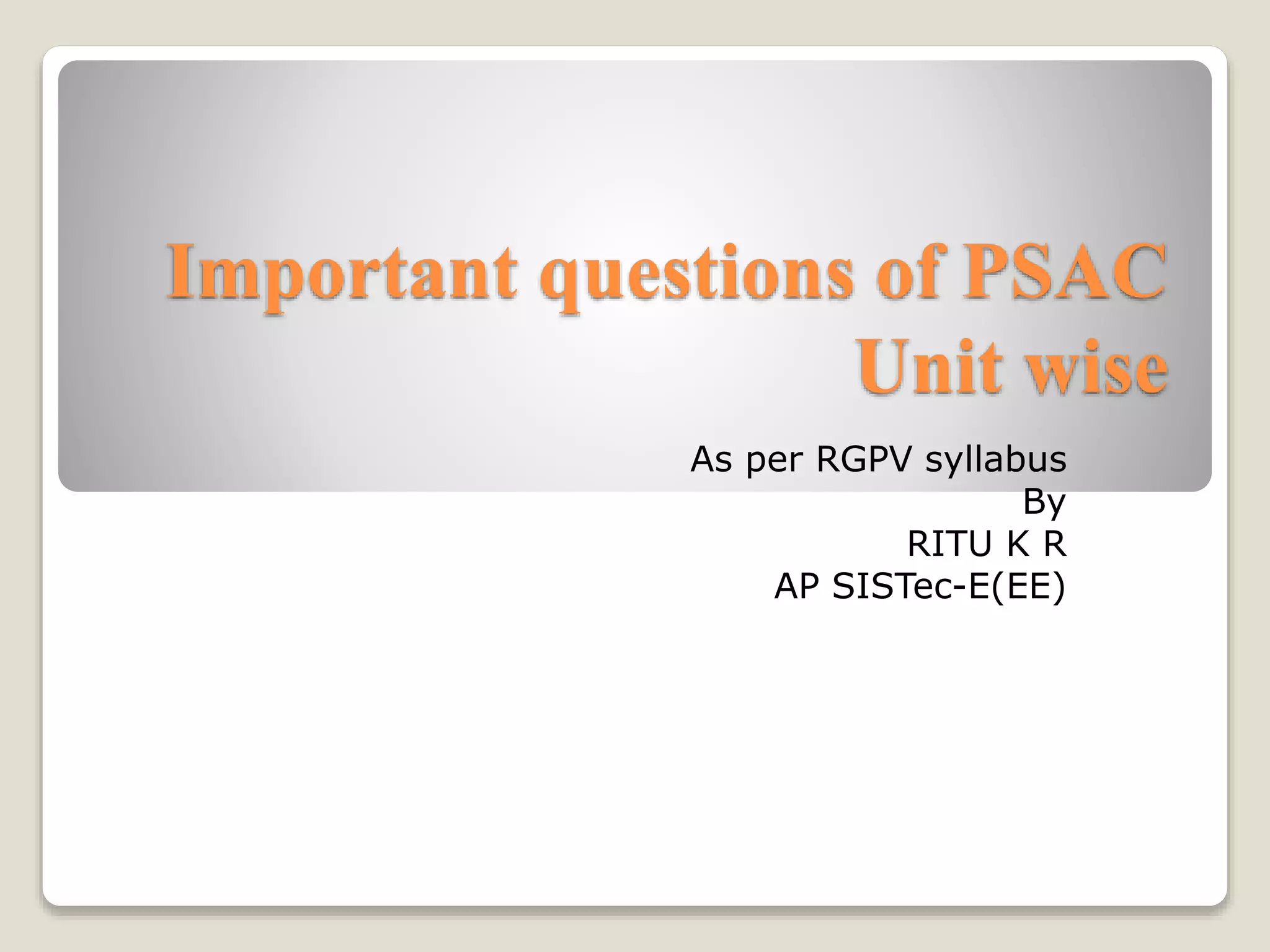 Important questions of psac unit wise | PPTX