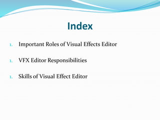 Important Roles of Visual Effects Editor | PPTX