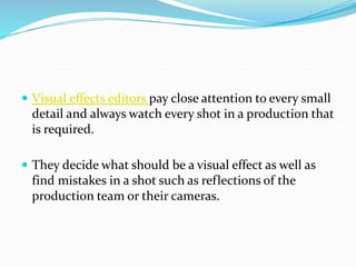 Important Roles of Visual Effects Editor | PPTX