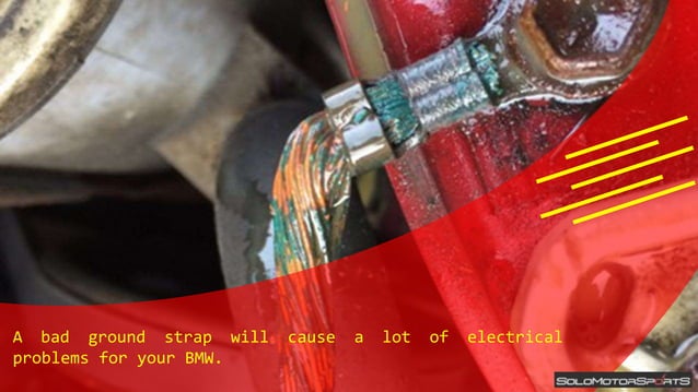 Important Signs of a Damaged Ground Strap in your BMW | PPTX | Automotive