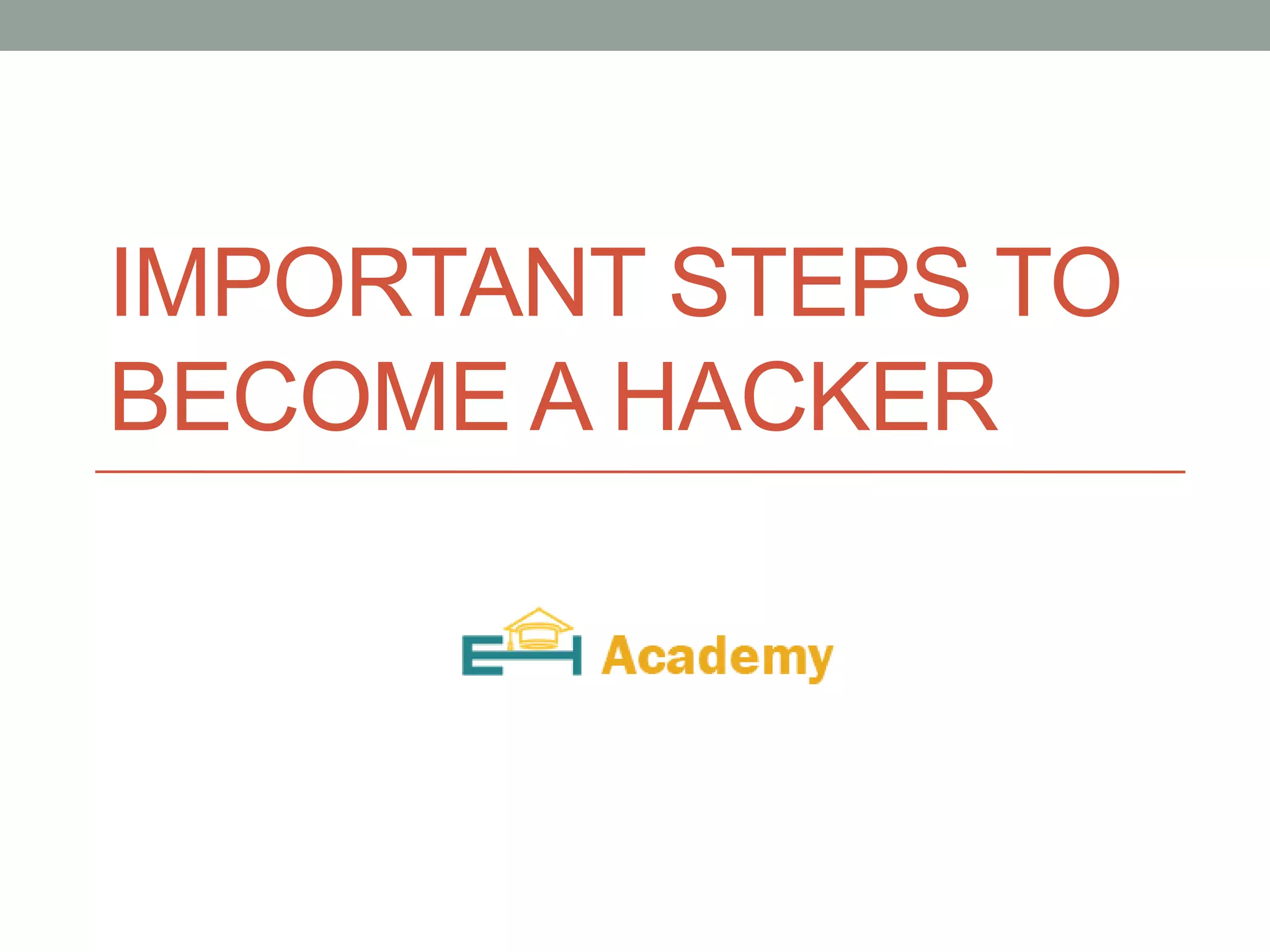 Most Important steps to become a hacker | PDF