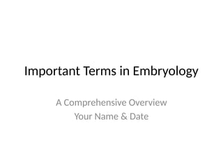 Important_Terms_in_Embryology slides .pptx