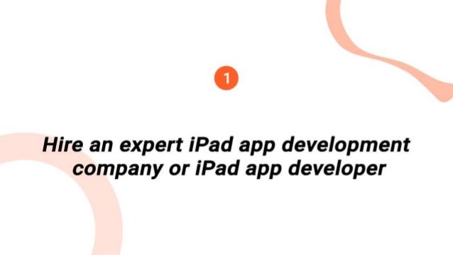 Important Tips To Make Your Ipad App Development Effortless.pptx