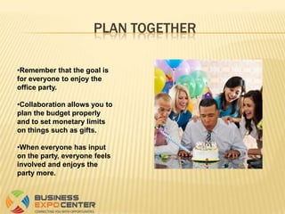 Important tips to planning an office party | PPT
