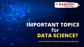 important topics for data science - NareshIT | PDF