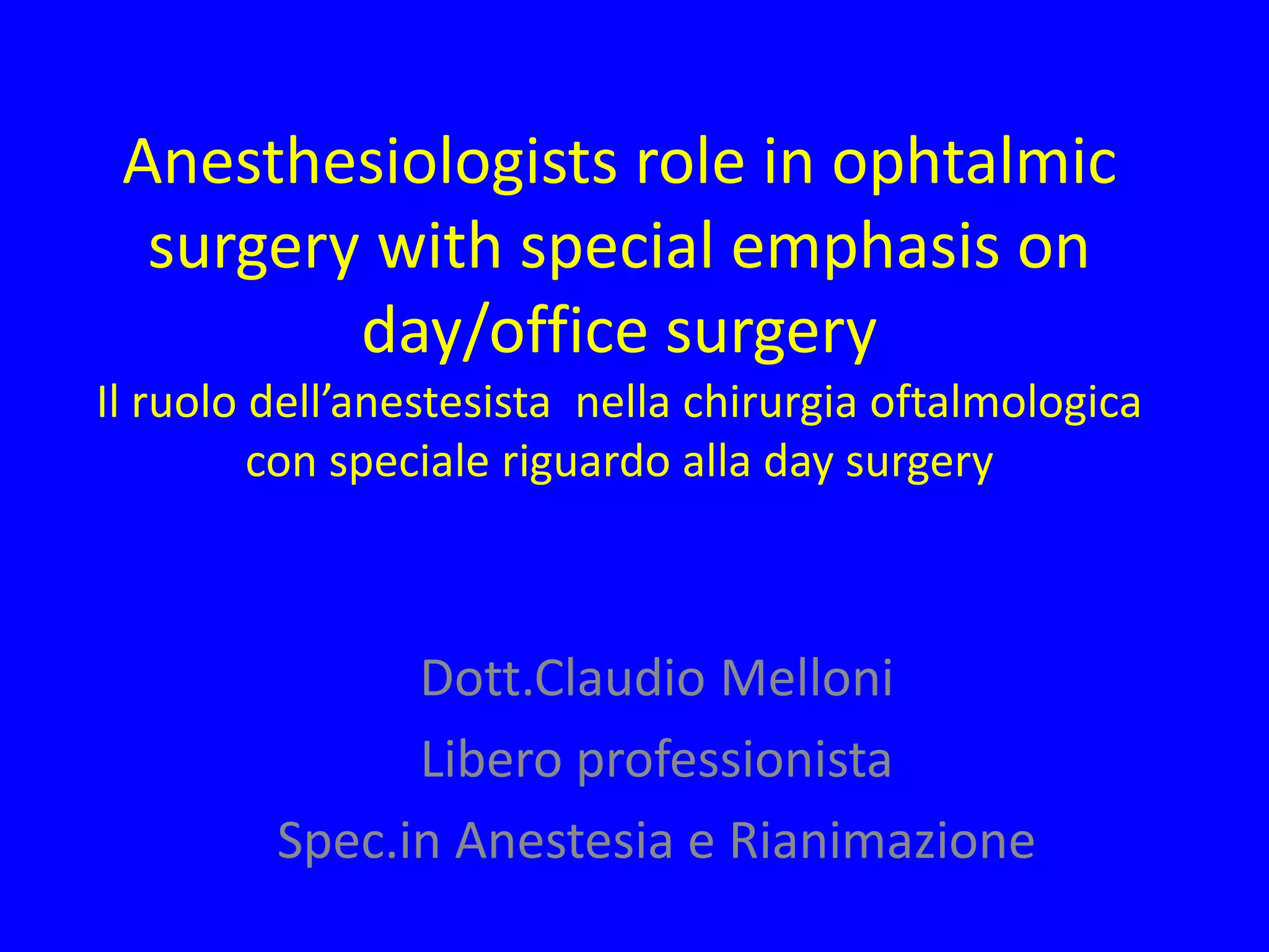 Importanza anestesista in oftalmologia 2013;role of the ...