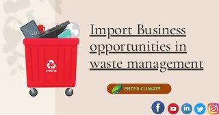 Import Business opportunities in waste management Enterclimate.pdf