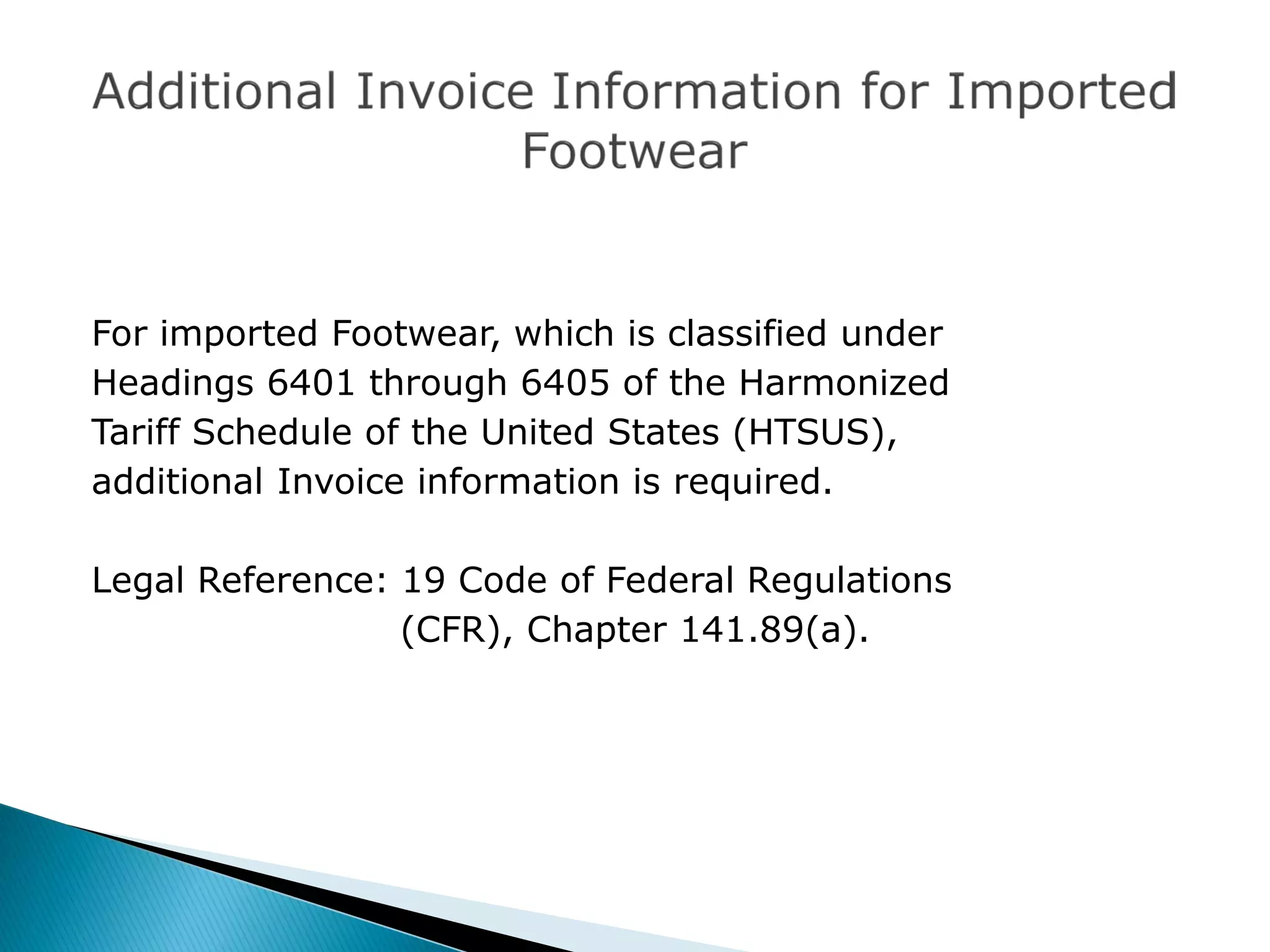 Import compliance – footwear additional invoice information - 062716 | PPT