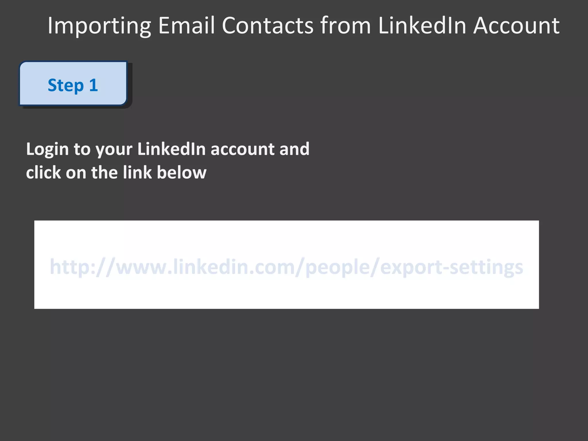Import your contacts from LinkedIn in 3 steps | PPT