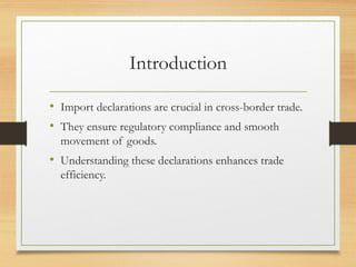 Navigating Global Trade: The Significance of Import Declarations in ...