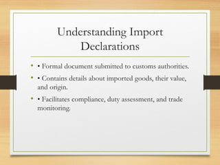 Navigating Global Trade: The Significance of Import Declarations in ...