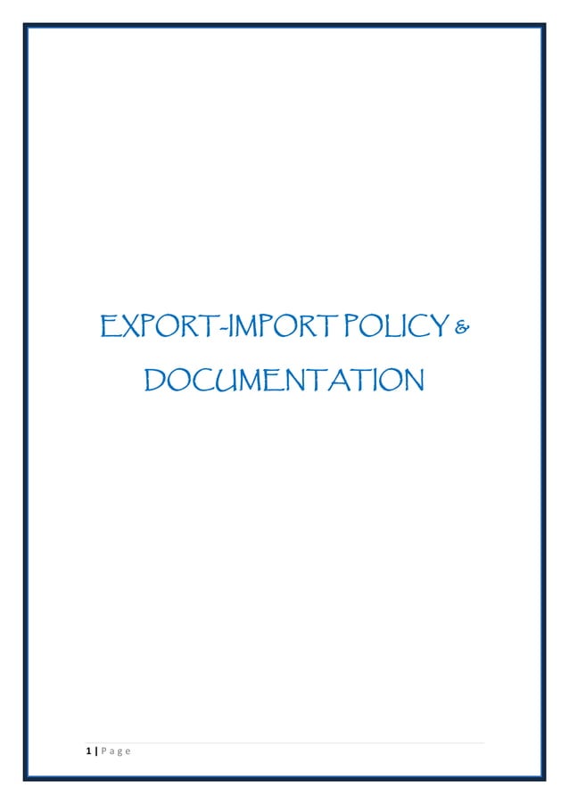 EXPORT & IMPORT POLICY & DOCUMENTATION | PDF | Commodities | Economy