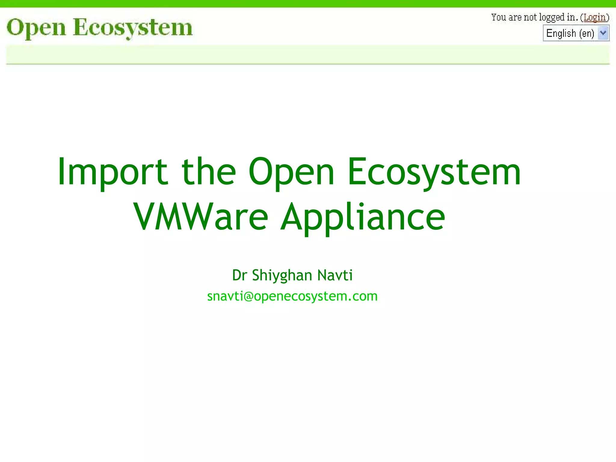 Importing the Open Ecosystem Virtual Machine | PPT