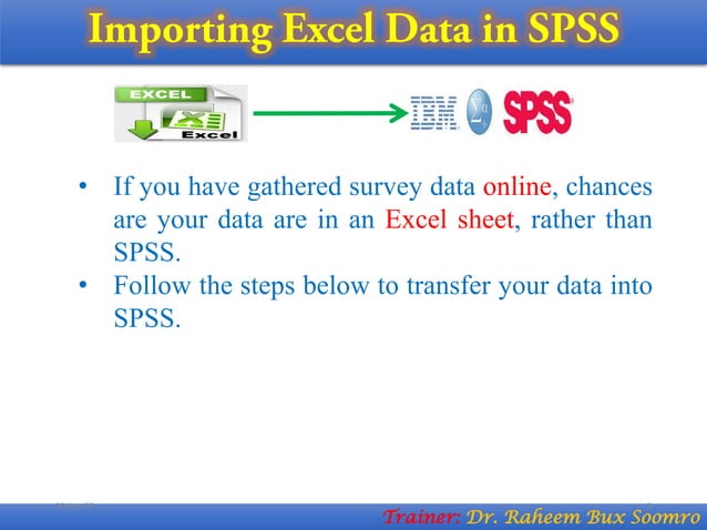 Importing excel (csv and dat) data in spss | PPT Importing excel (csv and dat) data in spss | PPT
