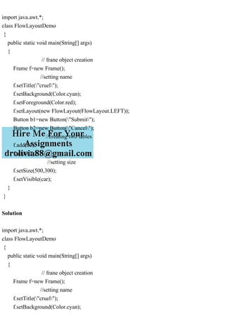 import java.awt.;class FlowLayoutDemo { public static void.pdf