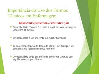 importnciadousodostermostcnicosemenfermagem-230213224210-39c6385c.ppt