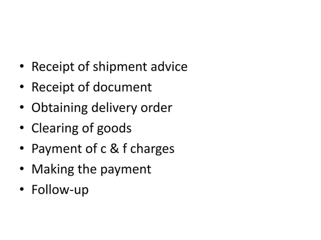 Import procedure | PPTX | Business | Business and Finance