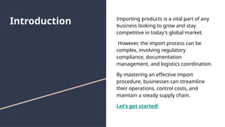 Import Procedure_ A Step-by-Step Guide.pptx
