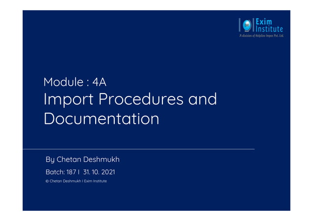 Import Procedures and Documentation -Mr.Chetan Deshmukh..pdf