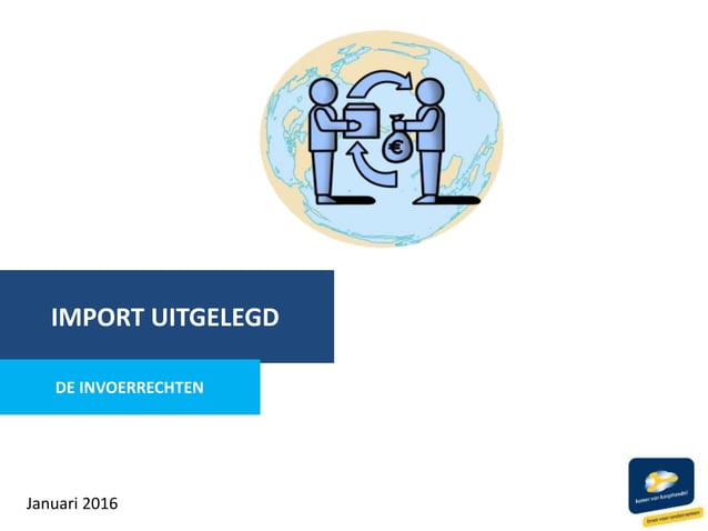 Import Uitgelegd: Invoerrechten | PPT
