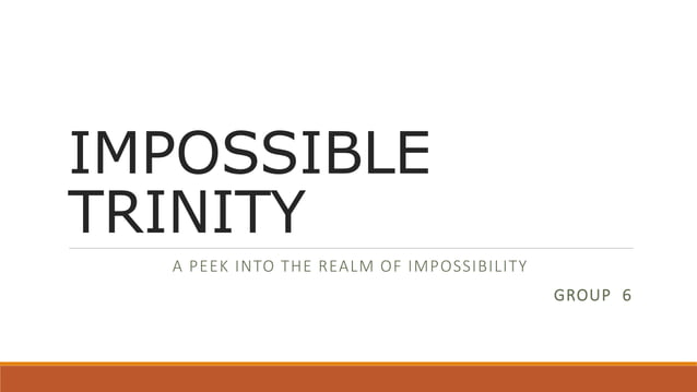 Impossible Trinity for Dummies | PPTX