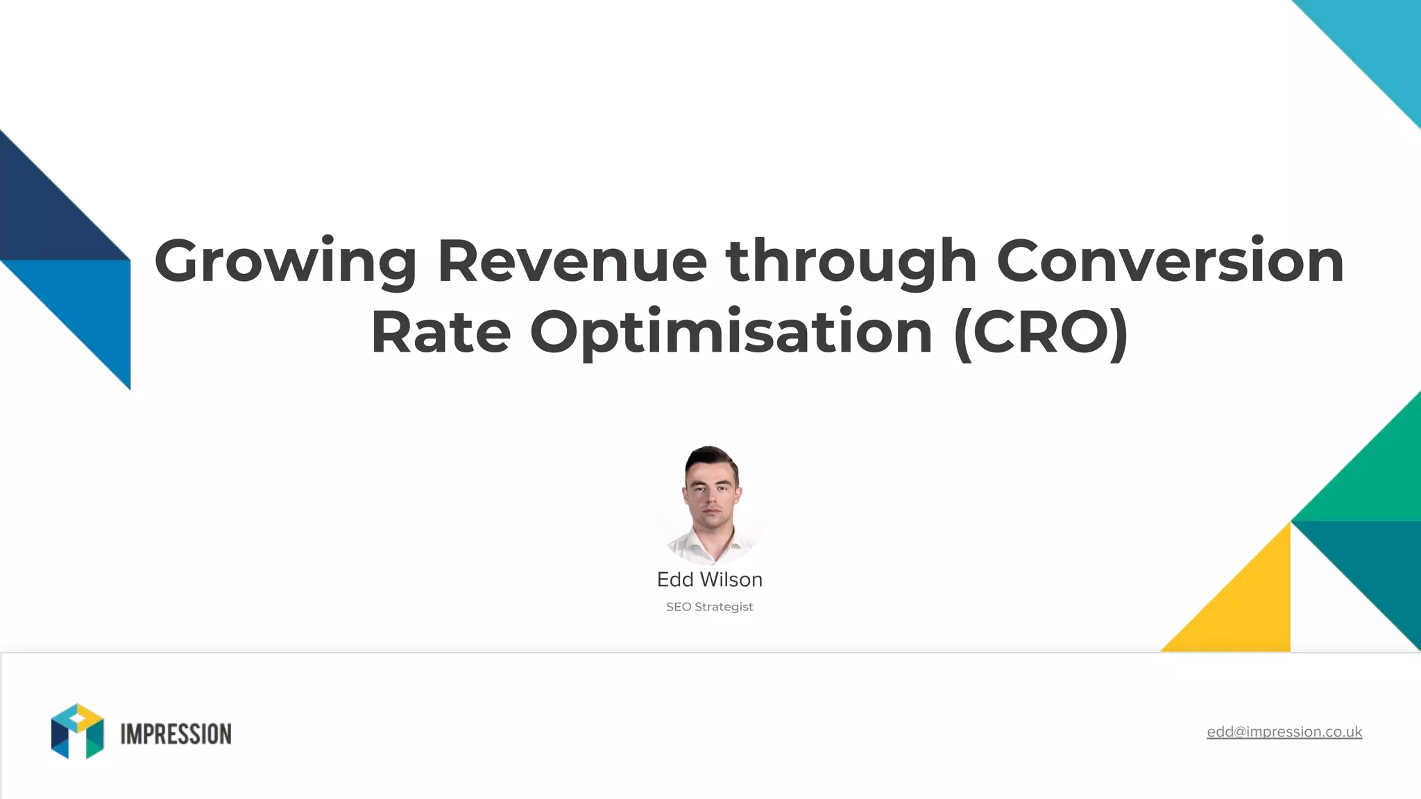 Growing revenue through conversion rate optimisation (CRO) | PPT