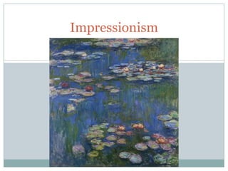 Impressionism | PPTX