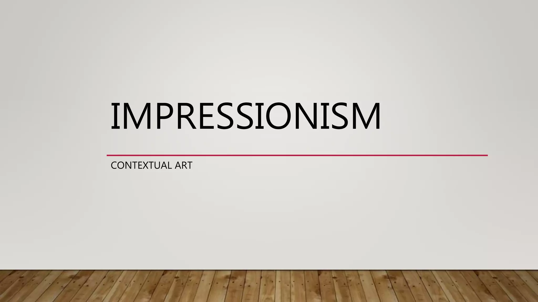 Impressionism | PPTX