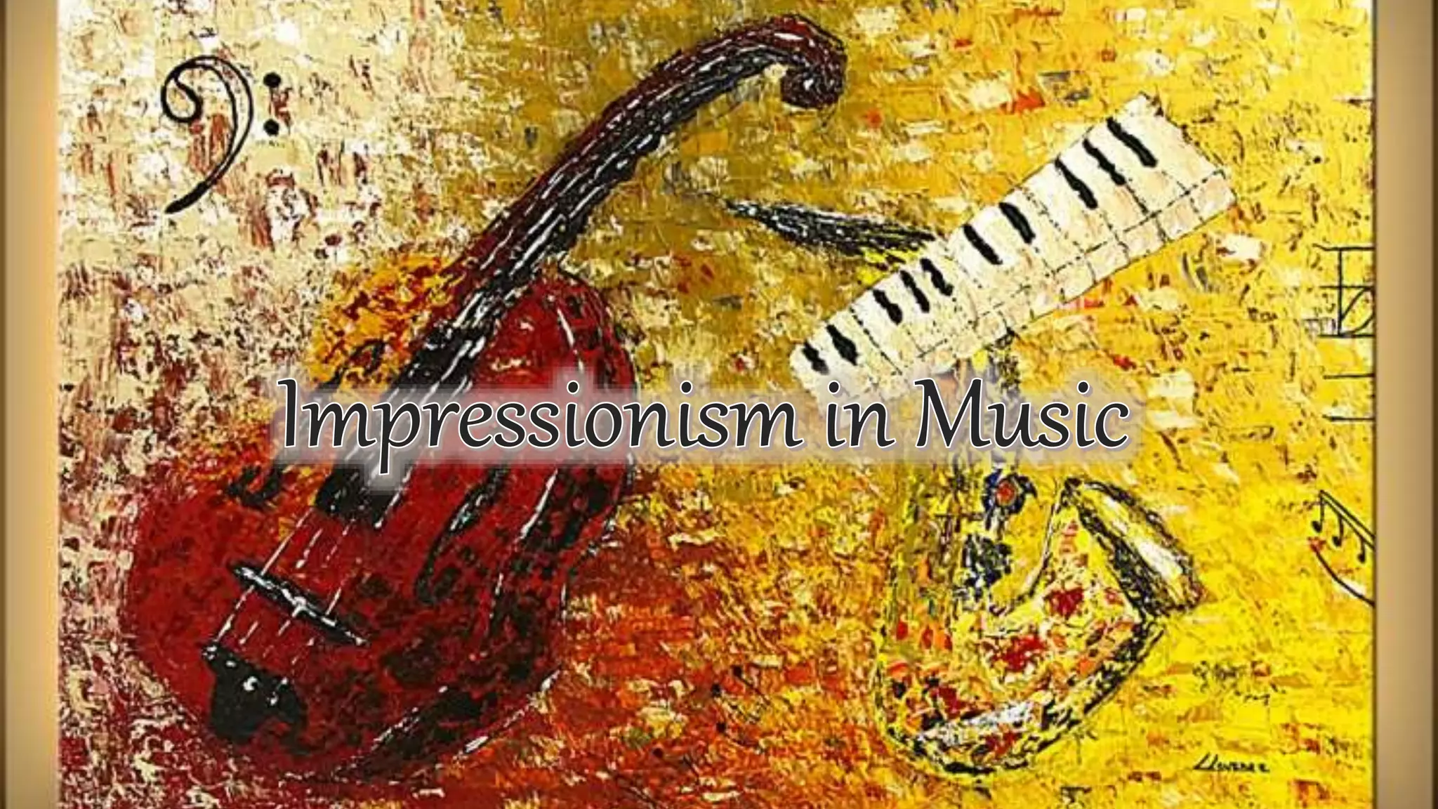 Impressionism in music | PPTX