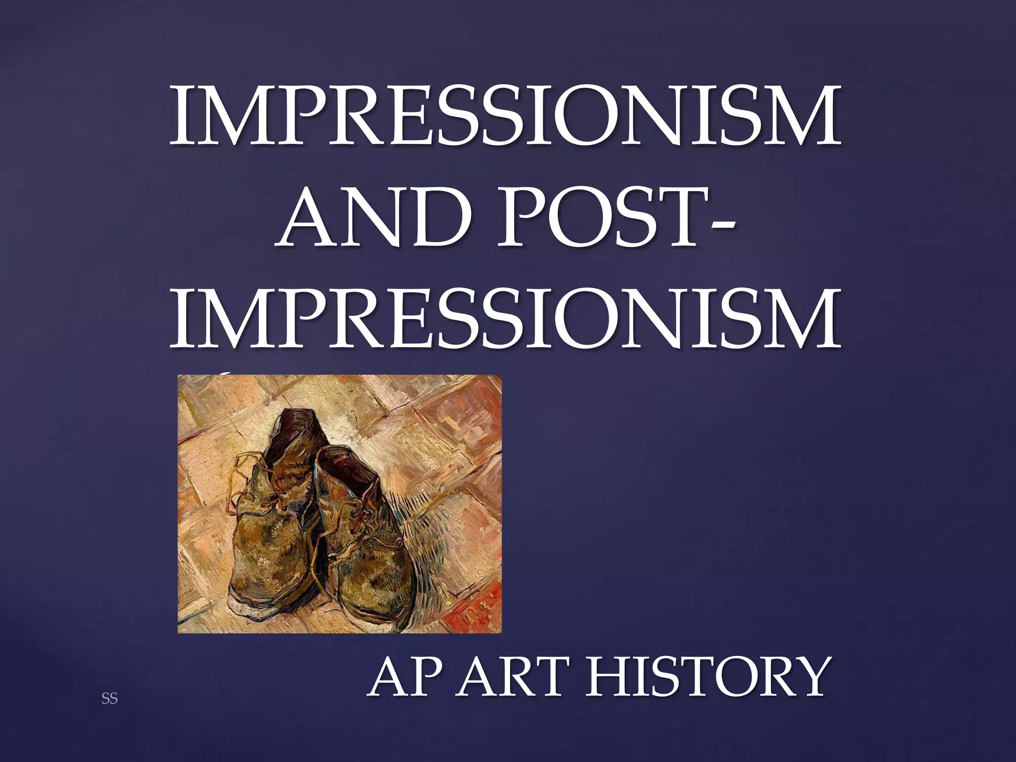 Impressionism & Post-Impressionism Art History | PPTX
