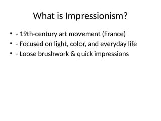 Impressionism_PostImpressionism_Presentation.pptx