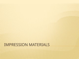 Impression materials in prosthodontics a short lecture | PPTX