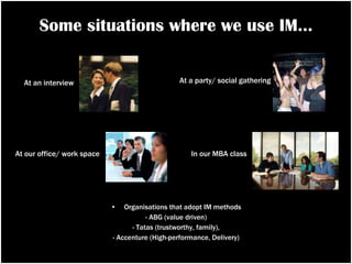 Impression Management Perception of self image & behaviour | PPT