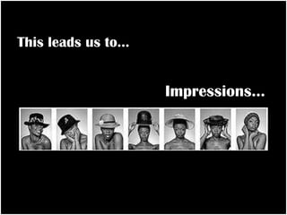 Impression Management Perception of self image & behaviour | PPT