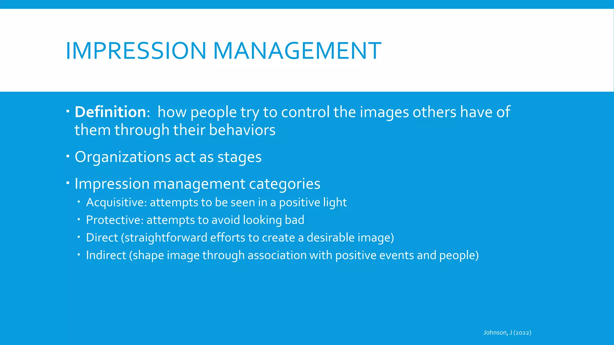Impression Management_Mini-presentation_Wk3 ICO Burrell.pptx