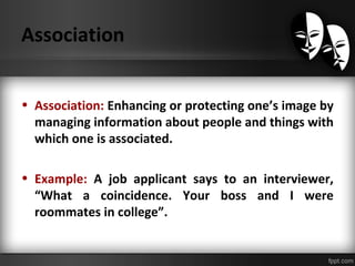 Impression management Techniques and Tactics | PPT