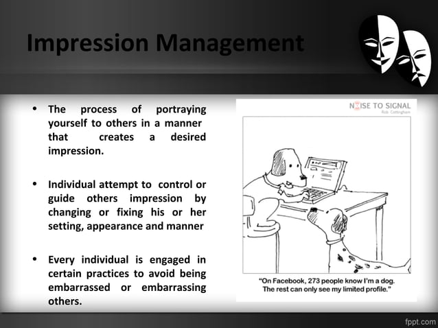 Impression management Techniques and Tactics | PPT