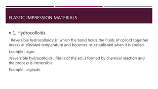Impression materials in prosthodontics | PPTX