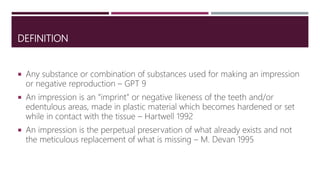 Impression materials in prosthodontics | PPTX