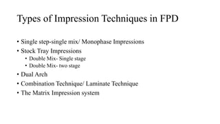 Impression materials and techniques in fpd part 2 | PPTX