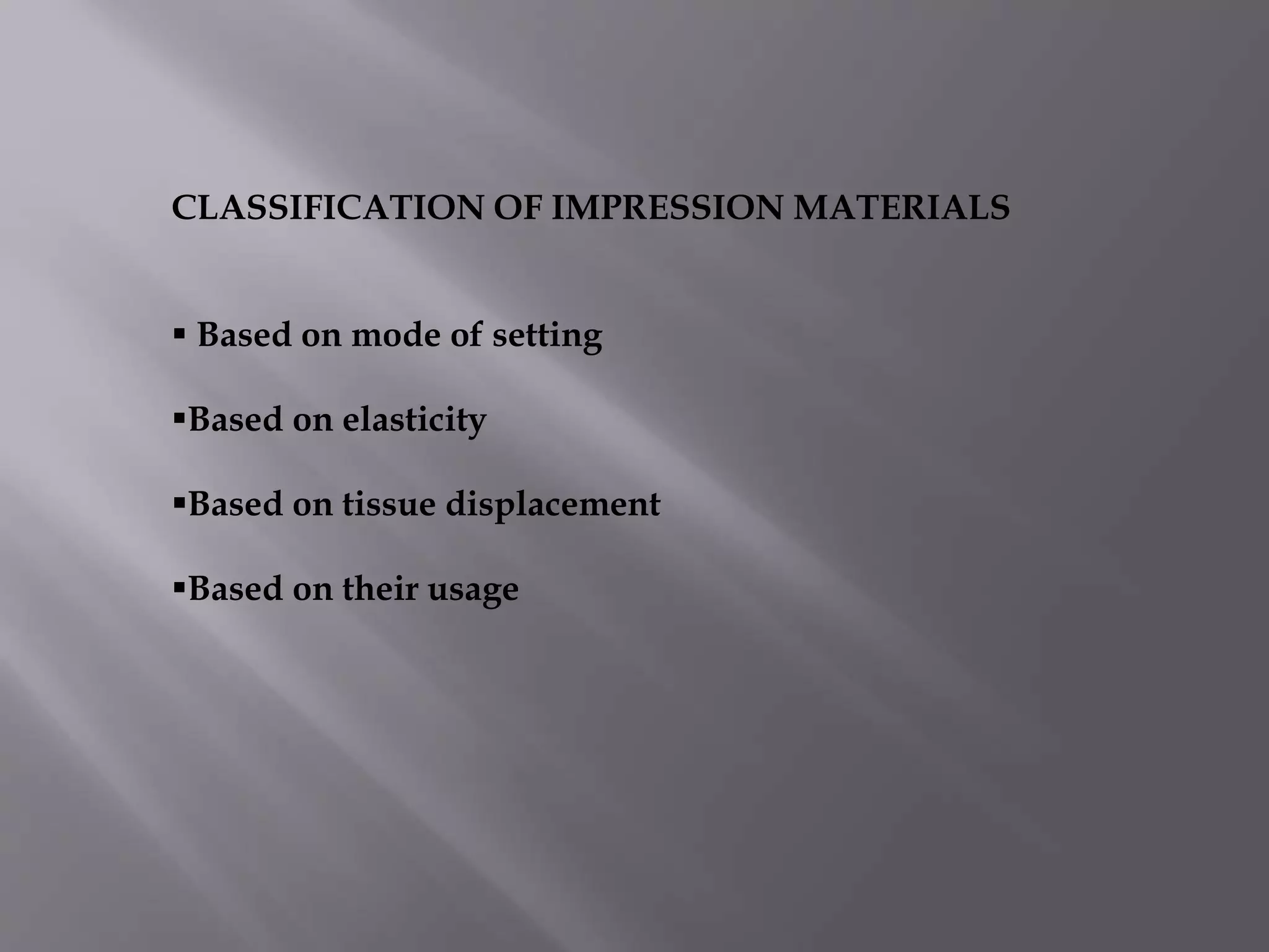 INTRODUCTION TO IMPRESSION MATERIALS | PPTX