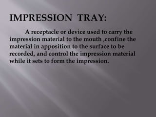 INTRODUCTION TO IMPRESSION MATERIALS | PPTX