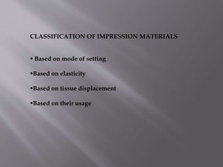 INTRODUCTION TO IMPRESSION MATERIALS | PPTX