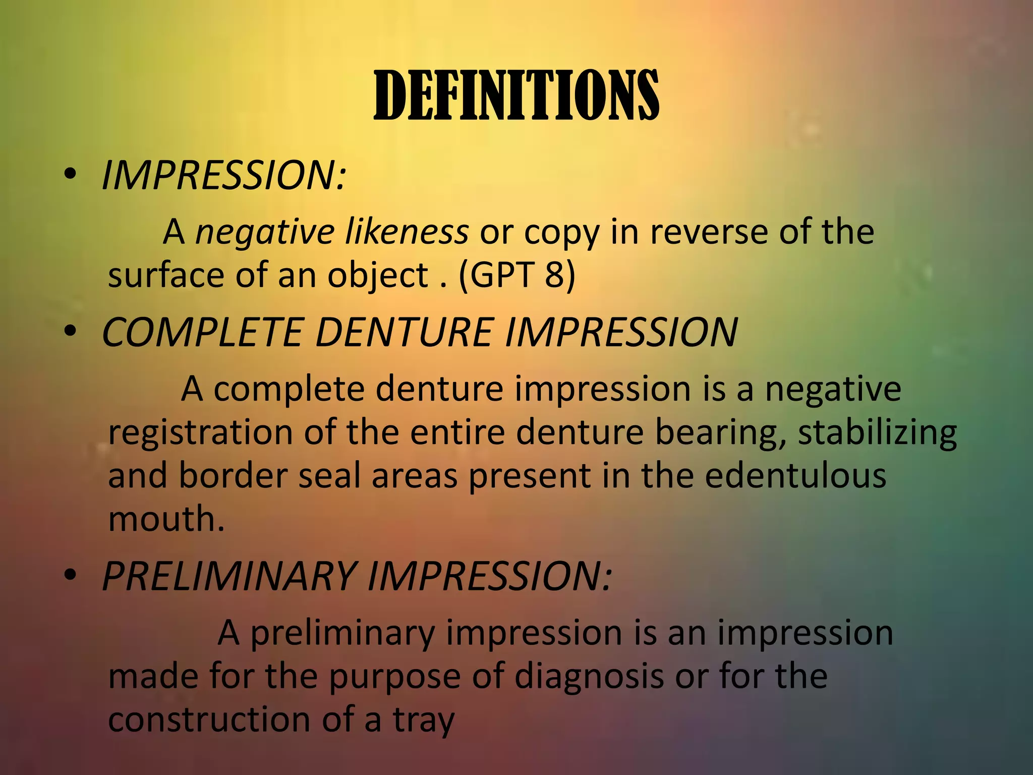 Impressions in complete dentures | PPTX